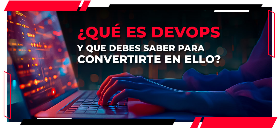 ¿Qué es DevOps y que debes saber para convertirte en ello? – EUD Academy