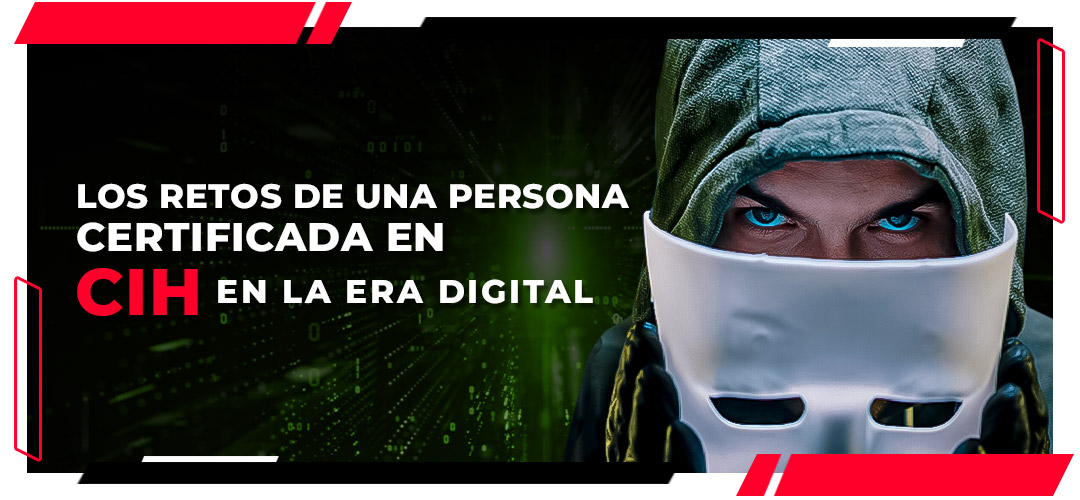 Los retos de una persona certificada en CIH en la era digital – EUD Academy