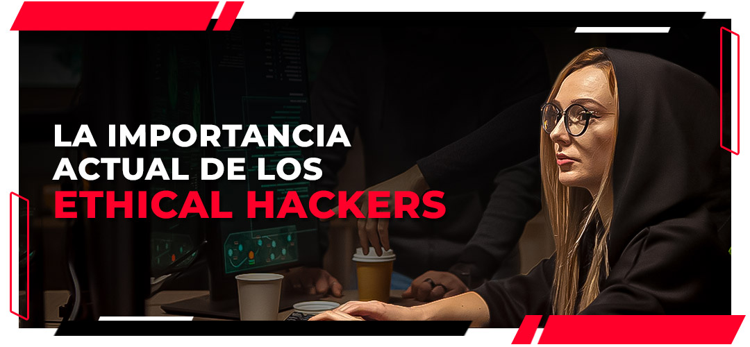 La Importancia Actual de los Ethical Hackers – EUD Academy